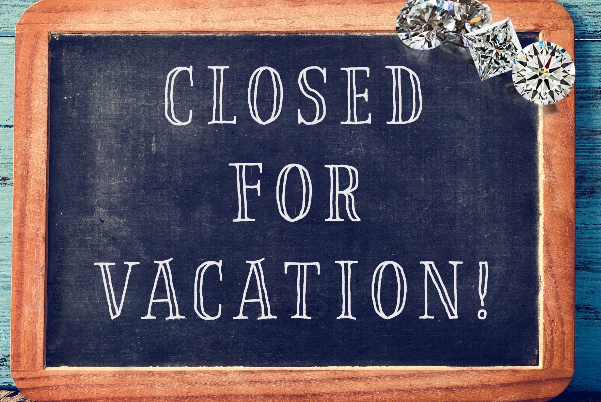 Closed For Vacation Until August 22nd ⋆ Diamond Exchange Houston